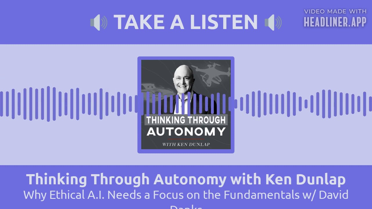 Why Ethical AI Needs A Focus On The Fundamentals w/David Danks