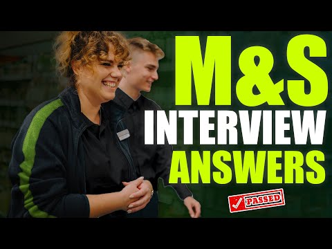 M&S INTERVIEW QUESTIONS AND ANSWERS (How to Pass a Marks & Spencer Job Interview!)