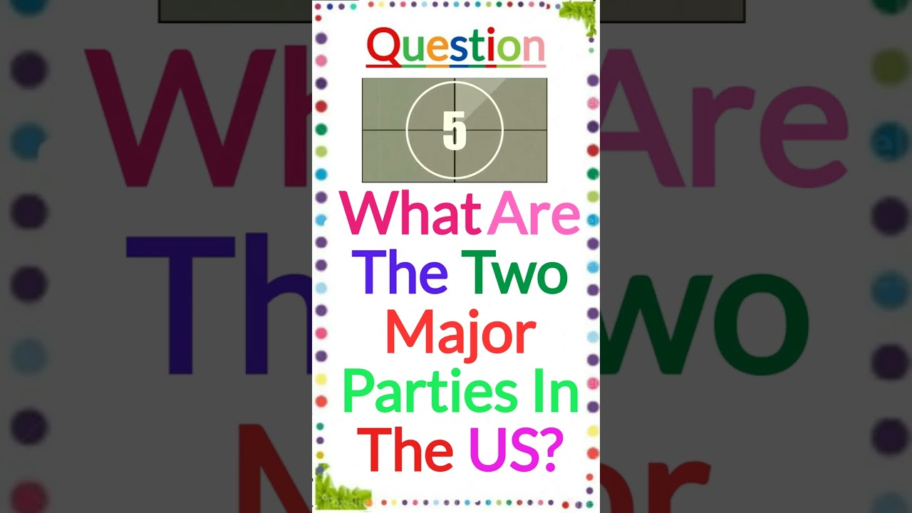 What Are The Two Major Parties In The USA? Knowledge Booster
