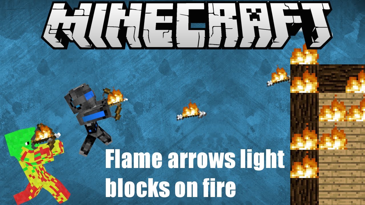 Make Flame Arrows Light Blocks On Fire! Vanilla Minecraft 1.8