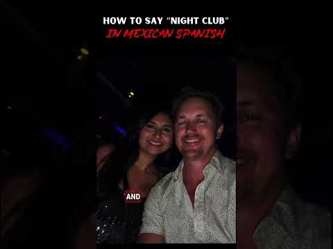 How to say “Night Club” in Mexican Spanish