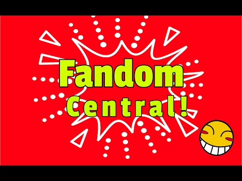 Welcome to Fandom Central