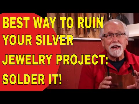 BEST WAY TO RUIN YOUR SILVER JEWELRY PROJECT: SOLDER IT.