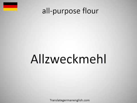 How to say all-purpose flour in German?