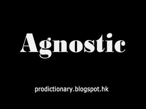 How to Pronounce Agnostic|Pro Dictionary
