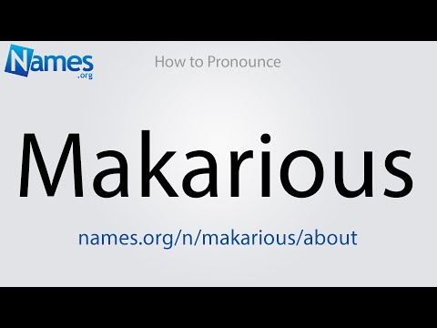 How to Pronounce Makarious