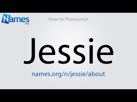 How to Pronounce Jessie