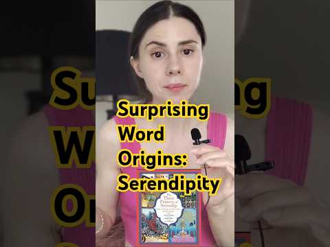 Surprising word origins: Serendipity #linguistics #wordorigins #etymology #english #funtrivia