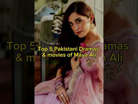 Top 5 Dramas and movies of Maya Ali | Most viewed | TrendingWorld