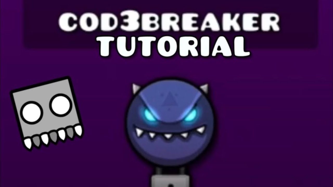 Geometry Dash - Cod3breaker tutorial