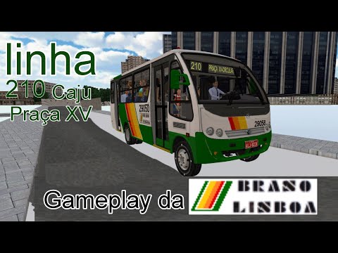 Gameplay da Braso Lisboa (Linha 210 - Caju - Praça XV) Caio Piccolo