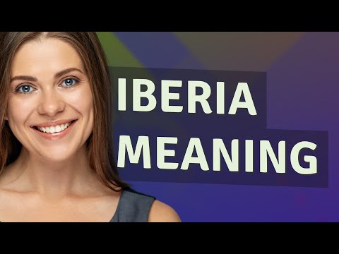 Iberia | meaning of Iberia