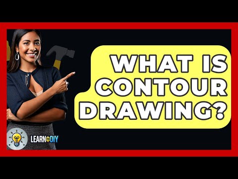 What Is Contour Drawing? - LearnToDIY360.com