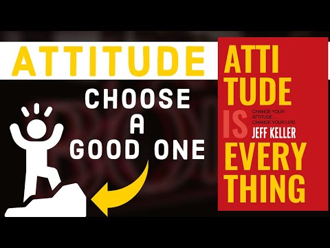 Your attitude matters: Choose the good one | Attitude is everything book summary in Hindi