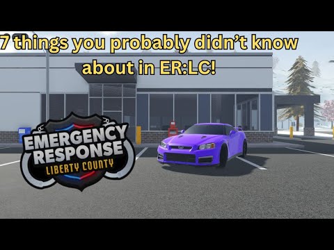 Things You Probably Didn't Know About ER:LC! (My first video with voice!)