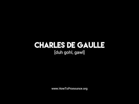 How to Pronounce "charles de gaulle"