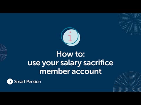 How to: use your salary sacrifice Smart Pension member account