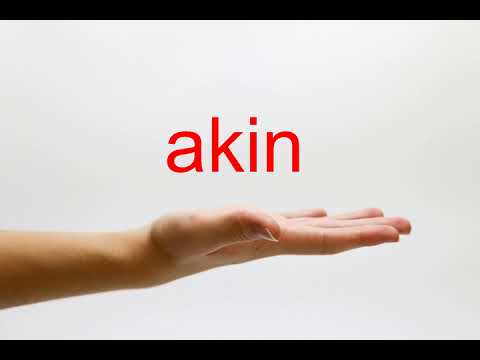 How to Pronounce akin - American English