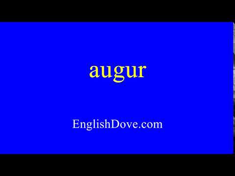 How to pronounce augur in American English.