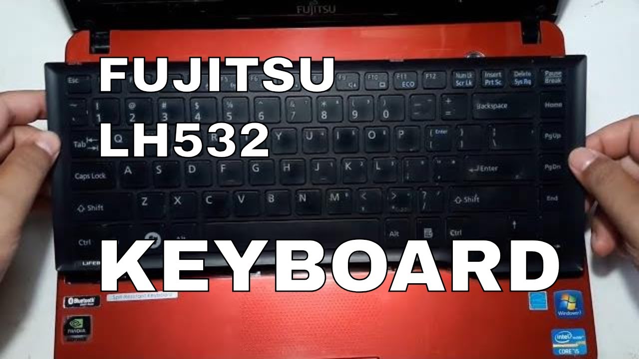 Tukar Papan Kekunci Komputer Riba Fujitsu LH532 | Laptop Tutorial