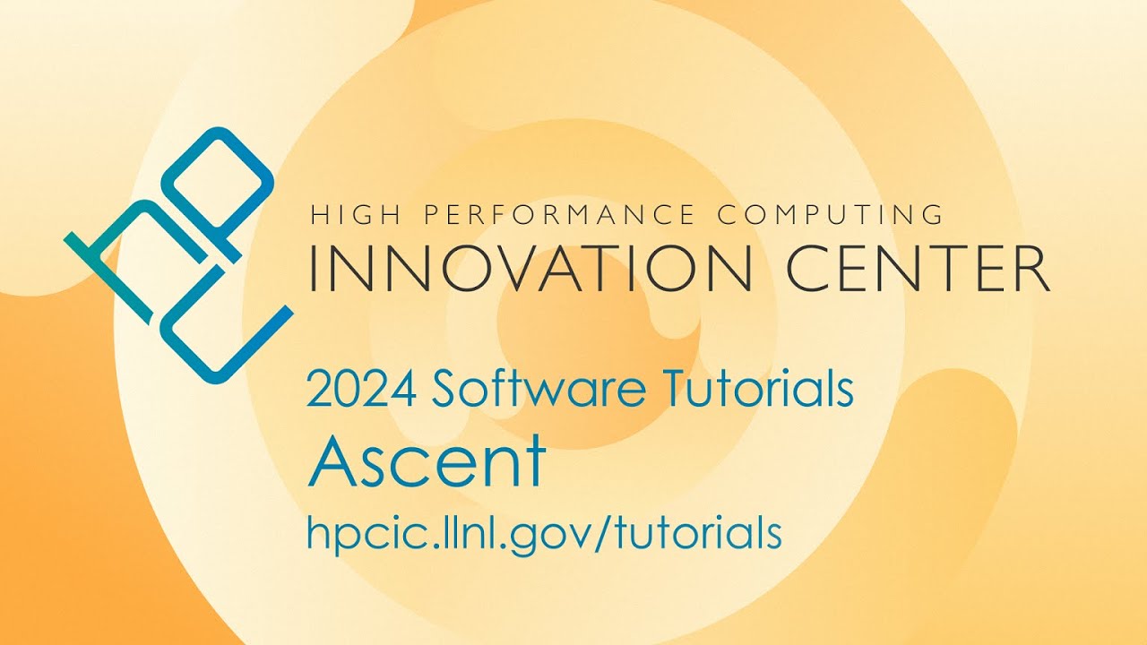 Tutorials 2024: Ascent