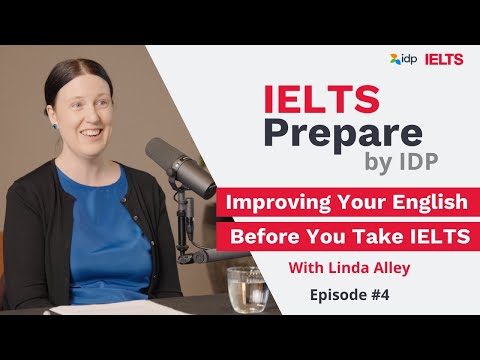 Improving Your English Before You Take IELTS | IELTS Prepare by IDP (Episode 4)