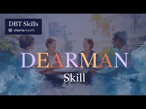 DEAR MAN DBT Skill: Master Assertive Communication in 7 Steps