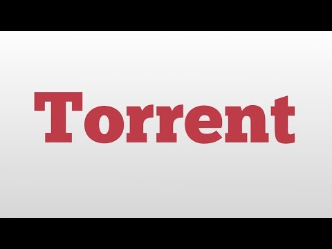 Torrent meaning and pronunciation