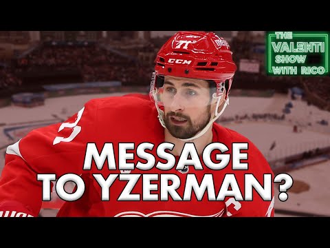 Was Dylan Larkin Delivering A Message To Yzerman? | The Valenti Show with Rico