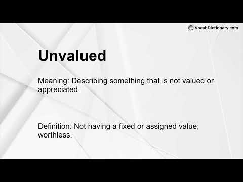 Unvalued Meaning
