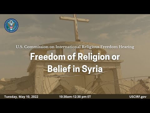 USCIRF Hearing on Freedom of Religion or Belief in Syria