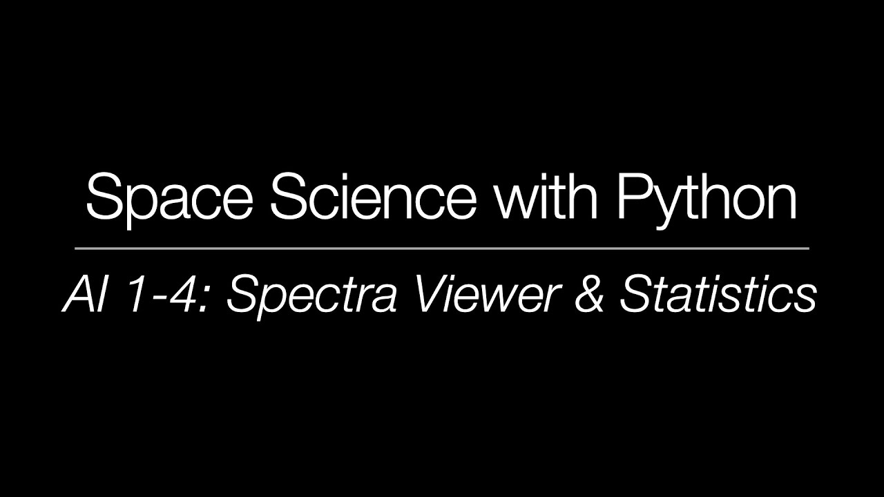 Space Science with Python - AI 1-4: Spectra Viewer & Statistics