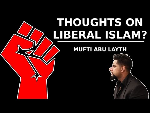 Thoughts on liberal Islam? | Mufti Abu Layth