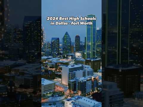 2024 BEST High Schools in Dallas Fort Worth 📚