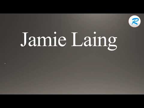 How to pronounce Jamie Laing