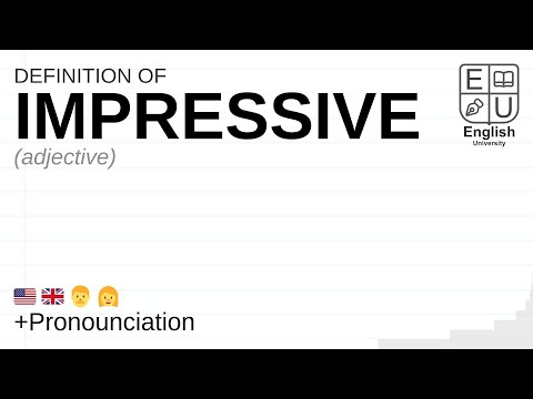 IMPRESSIVE meaning, definition & pronunciation | What is IMPRESSIVE? | How to say IMPRESSIVE