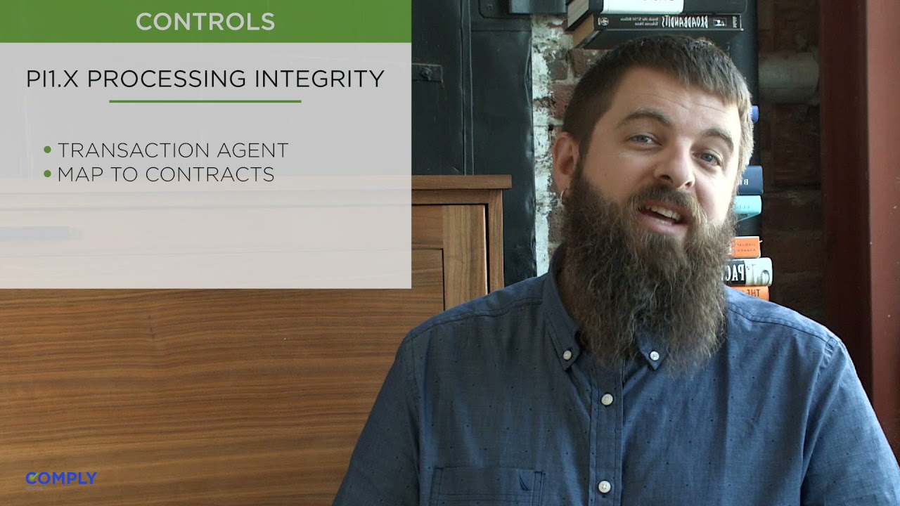 PI Processing Integrity - Lesson 4 - SOC 2 Controls