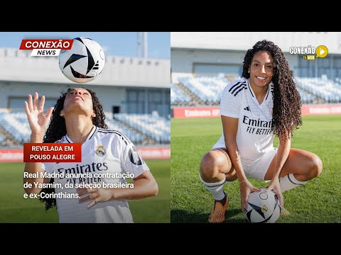 Vídeo: Real Madrid anuncia contratação de Yasmim, da seleção brasileira ...