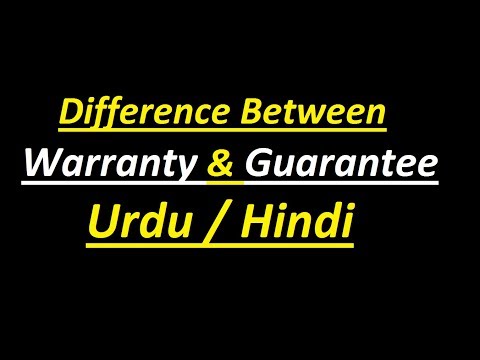 Difference Between Warranty and Guarantee ? Urdu / Hindi