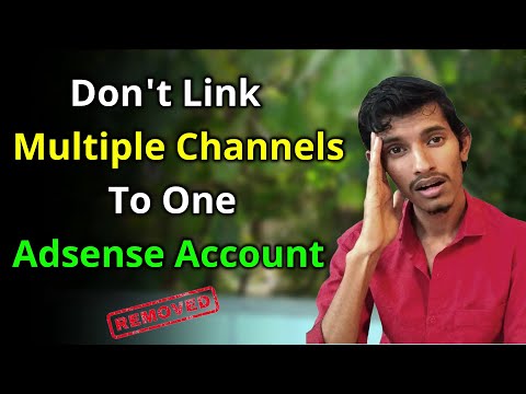 Risk Of Linking Many YouTube Channels With One Adsense Account