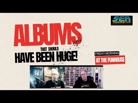 Albums That Should Have Been Huge! (w/Martin Popoff)