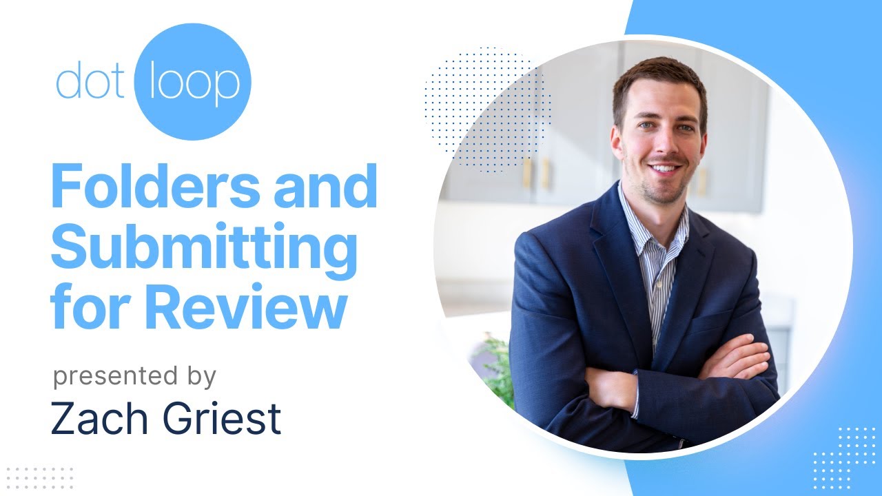 Dotloop Folders and Submitting For Review in Dotloop