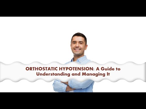 Don't Let ORTHOSTATIC HYPOTENSION Knock You Down: A Guide to Understanding and Managing It.