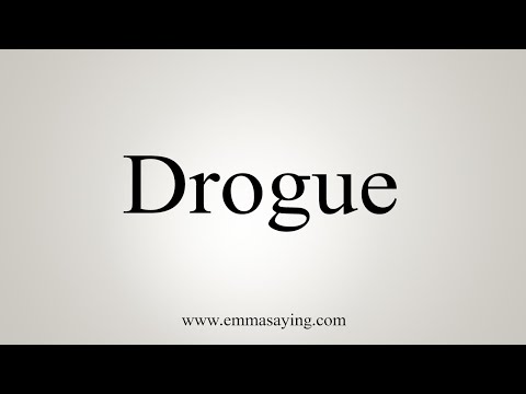 How To Say Drogue