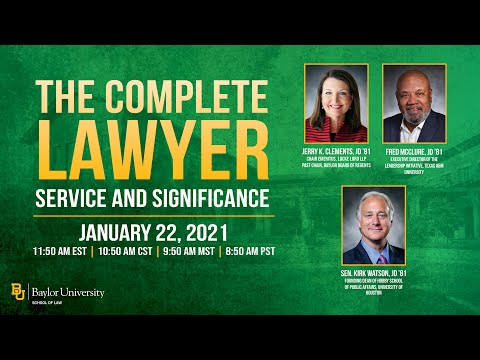 The Complete Lawyer: Service and Significance Baylor Law CLE