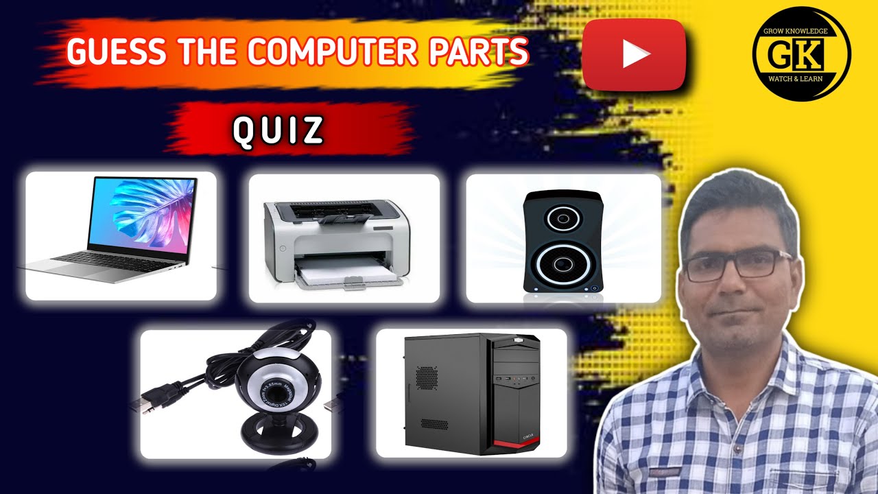 Computer Parts Quiz, Computer Hardware Quiz, Tech Quiz for Kids, Guess the picture,  Grow Knowledge