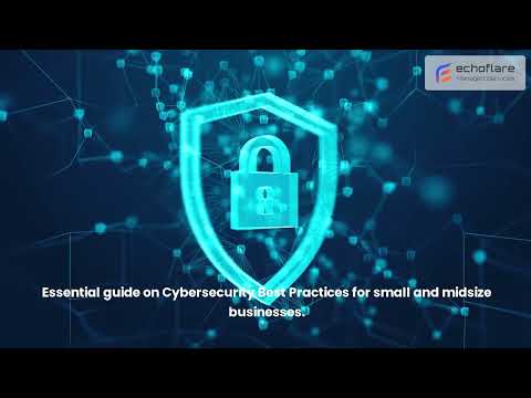 Cyber Security Best Practices for small and Mid-size Businesses