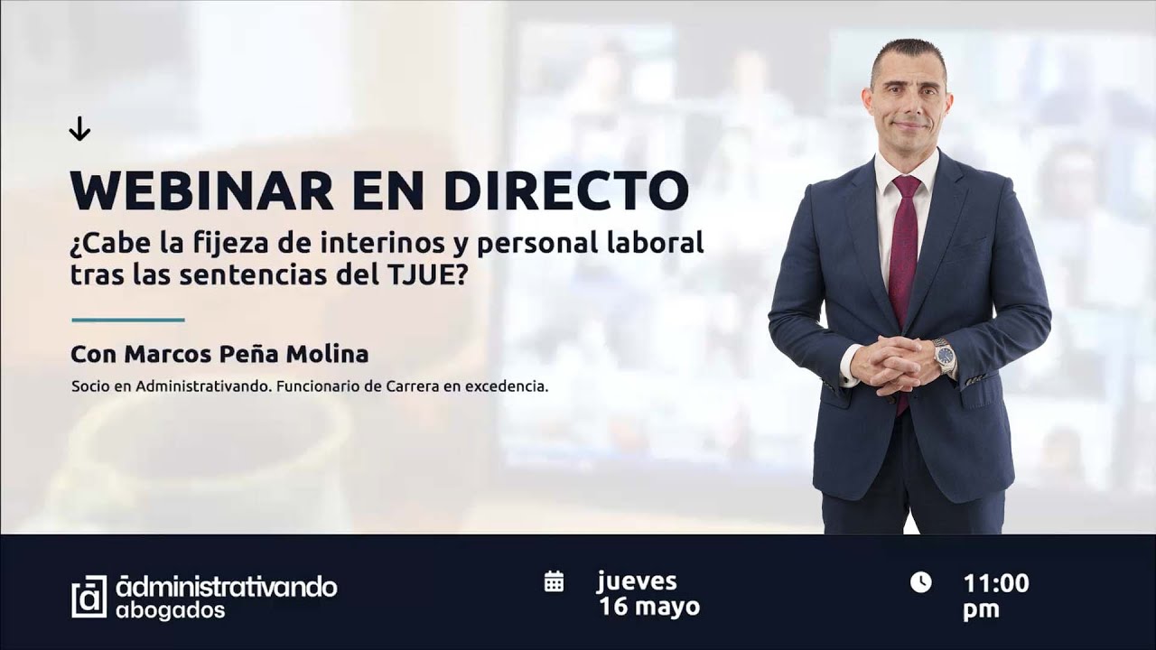 ¿Cabe la fijeza de interinos y personal laboral tras las sentencias del TJUE? - Abogado derecho ...