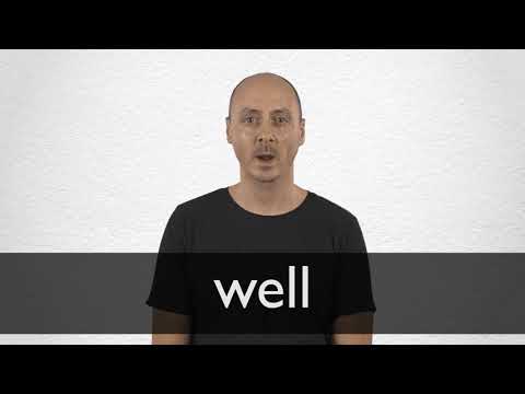 How to pronounce WELL in British English