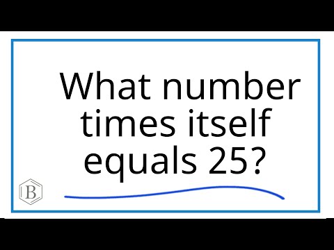 what number times itself equals 25